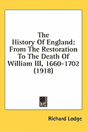 The History Of England : From The Restoration To The Death Of William ...