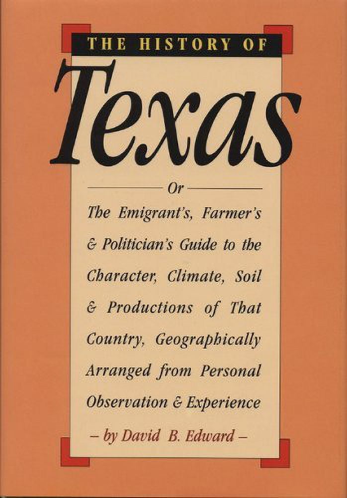 Pre-Owned The History of Texas Or, the Emigrants, Farmers, and ...
