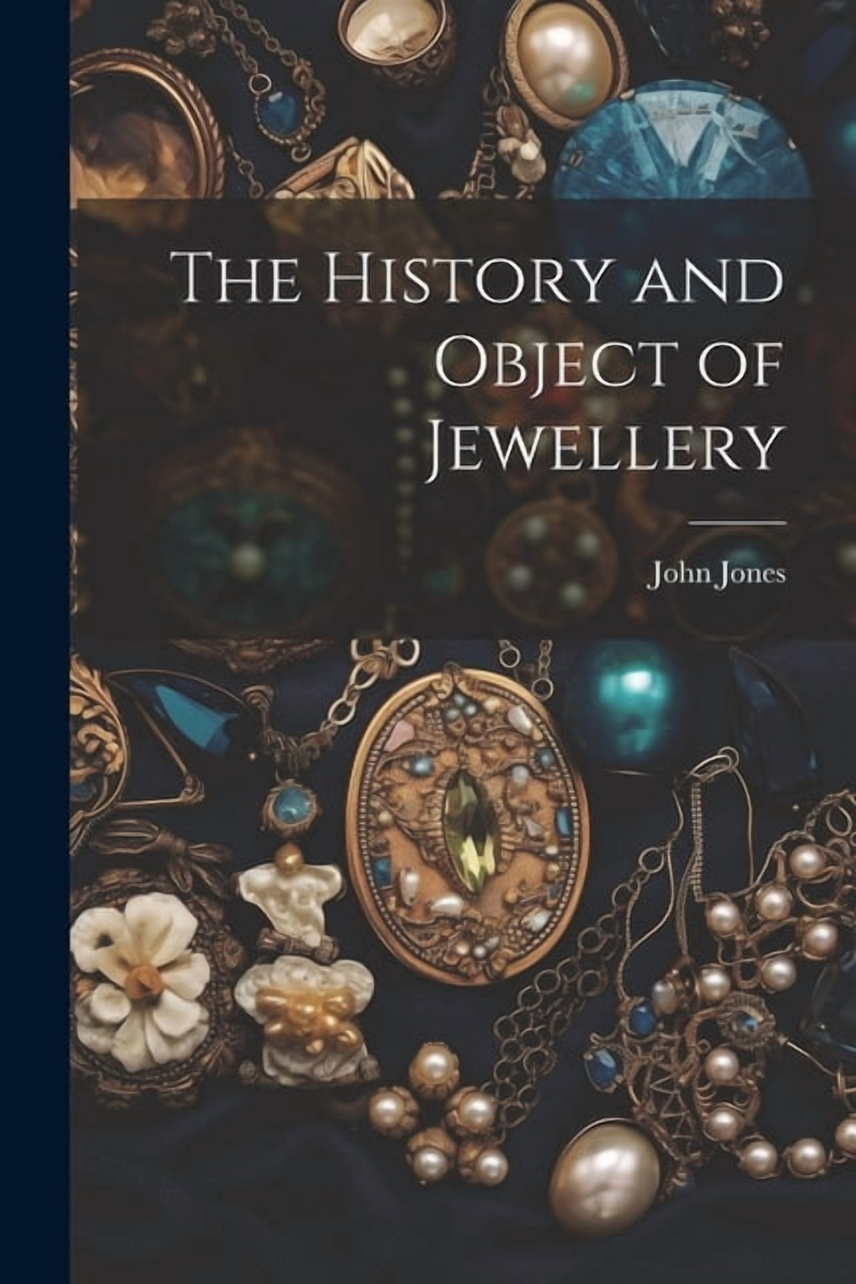 The History and Object of Jewellery - Walmart.com