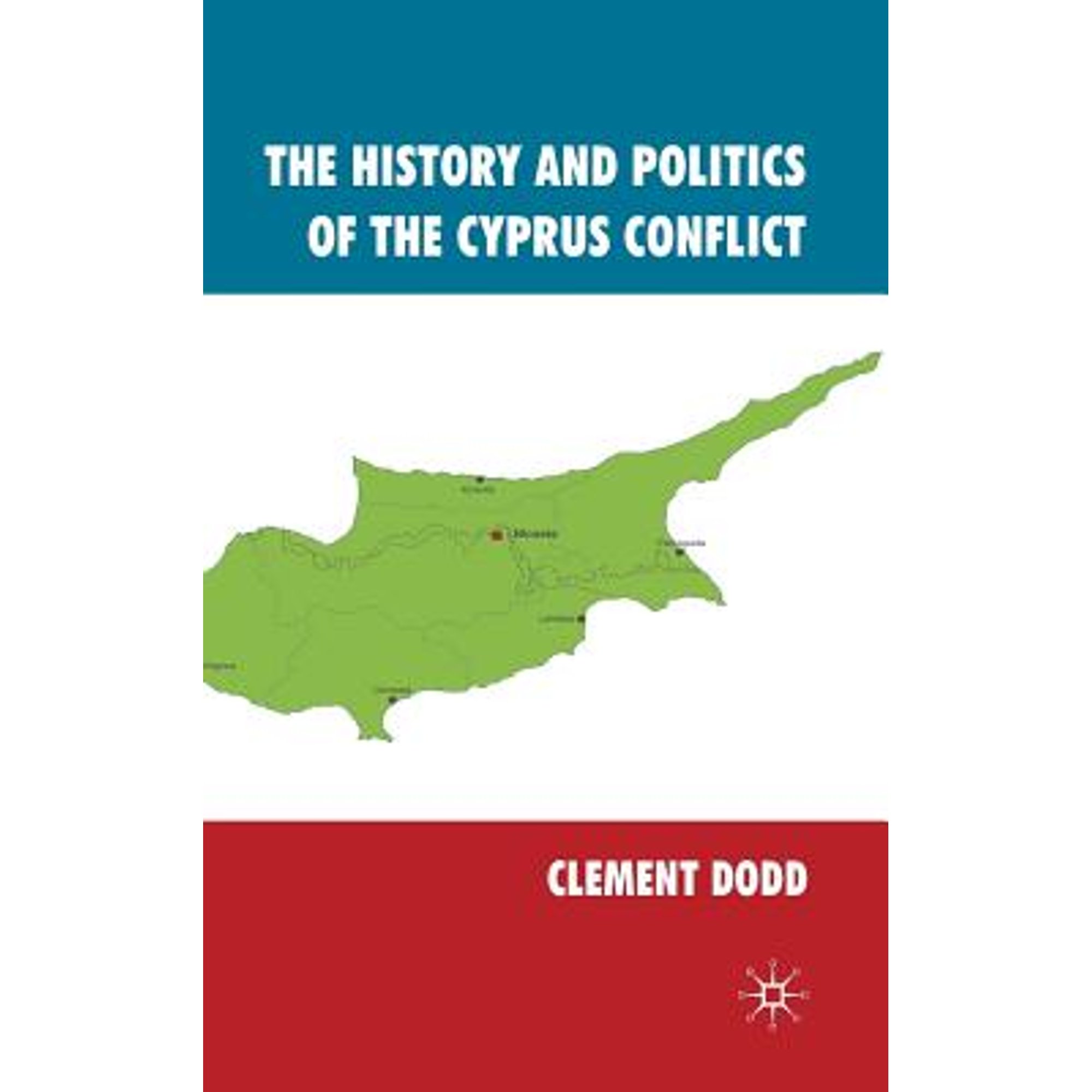 Pre-Owned The History and Politics of the Cyprus Conflict (Hardcover ...