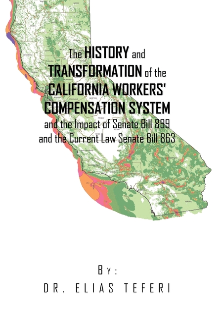 The History and Transformation of the California Workers' Compensation ...