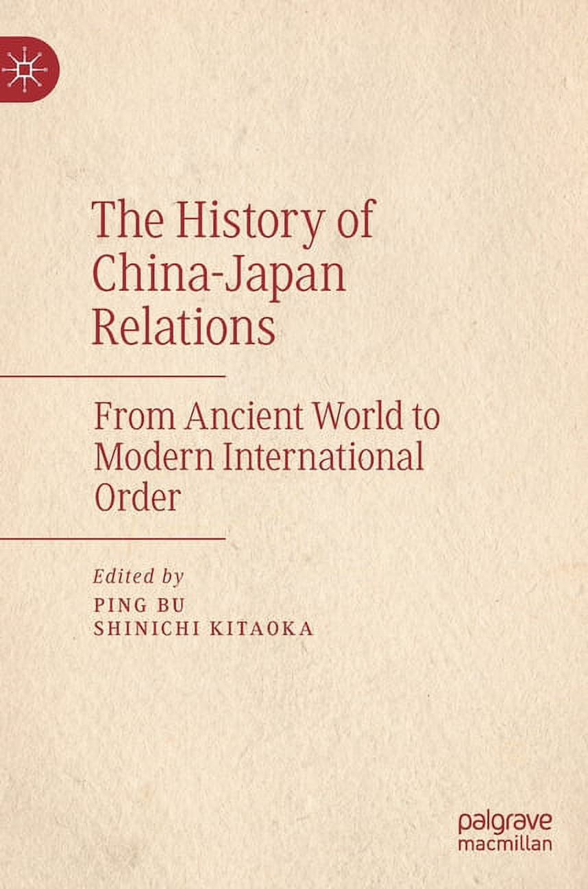The History of China-Japan Relations: From Ancient World to Modern ...