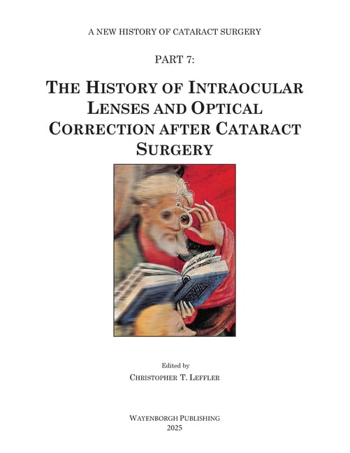 A New History of Cataract Surgery The History of Intraocular Lenses and ...