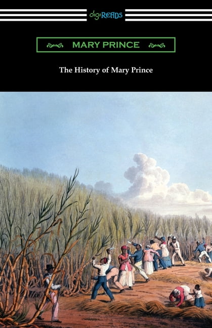 The History of Mary Prince (Paperback) - Walmart.com