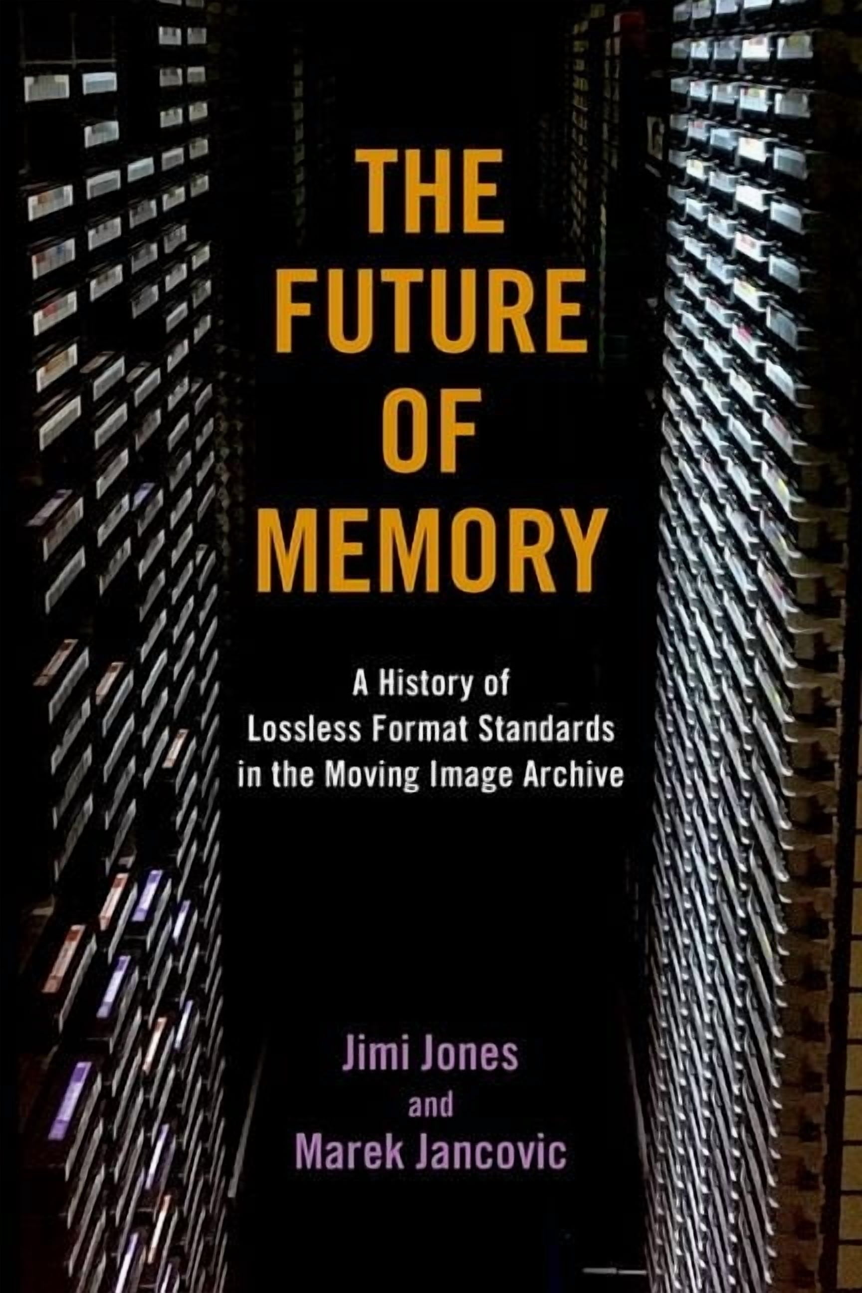 The History of Media and Communication The Future of Memory: A History ...