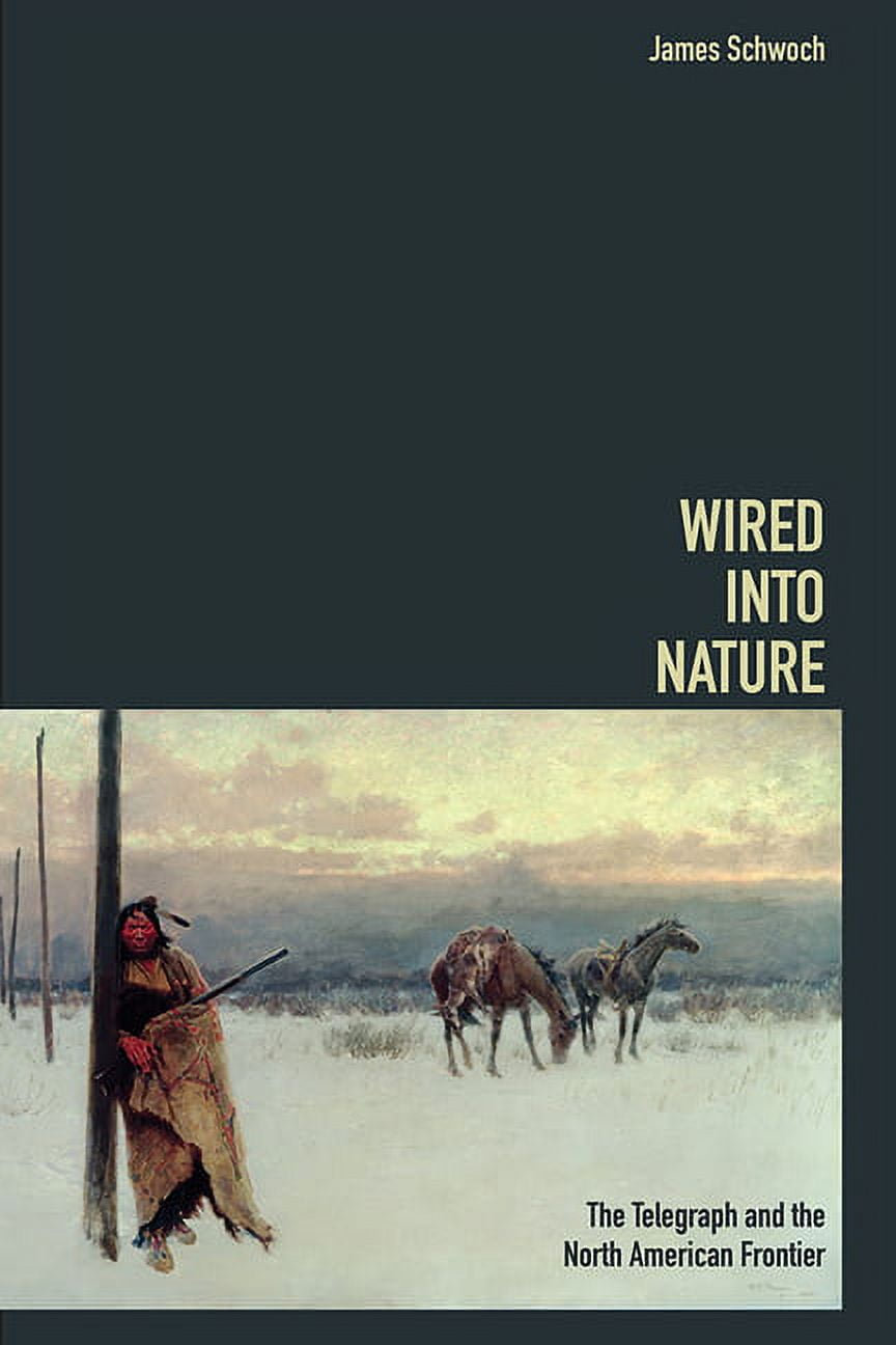 The History of Media and Communication Wired Into Nature: The Telegraph ...