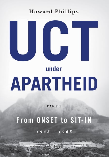 The History of UCT: UCT Under Apartheid : From Onset to Sit-In: 1948 ...