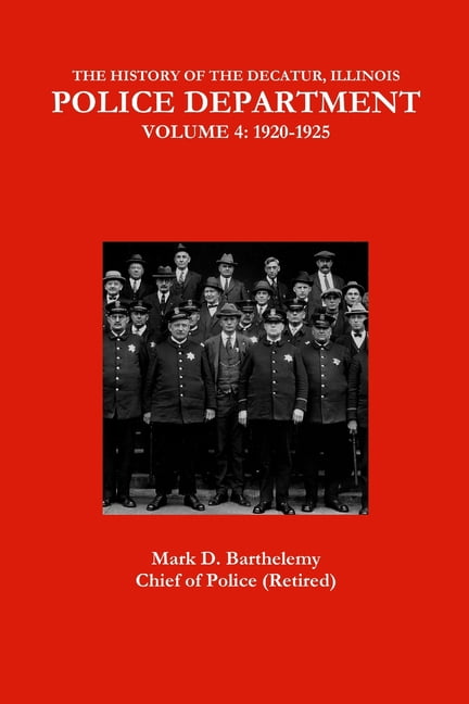 The History of the Decatur, Illinois Police Department (Paperback ...