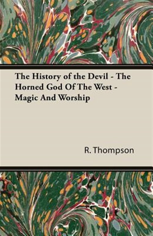 Pre-Owned The History of the Devil - The Horned God of the West - Magic ...
