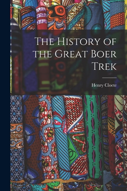 The History of the Great Boer Trek (Paperback) - Walmart Business Supplies