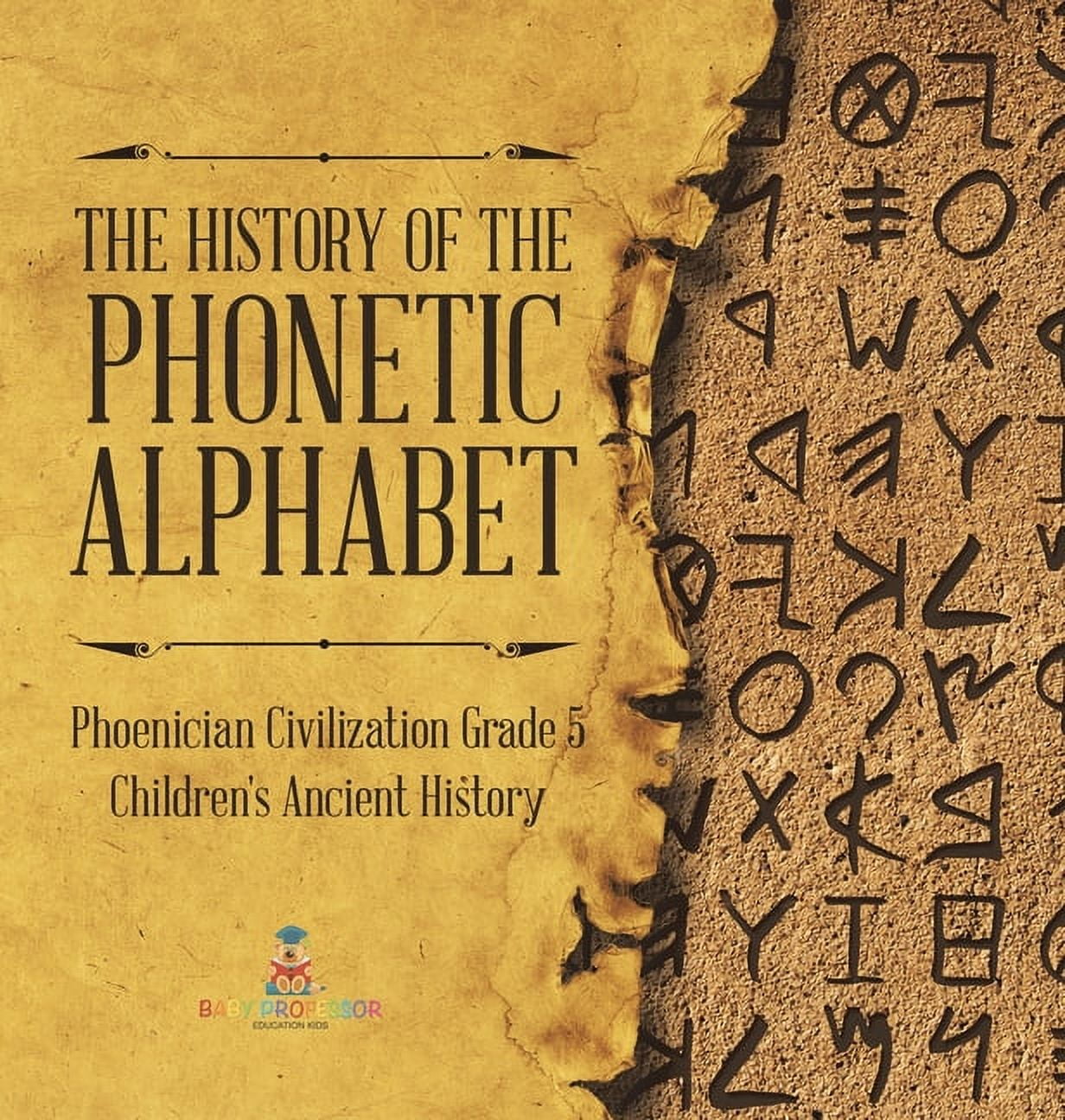 The History of the Phonetic Alphabet Phoenician Civilization Grade 5 ...