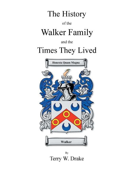 The History of the Walker Family and the Times They Lived - Walmart.com