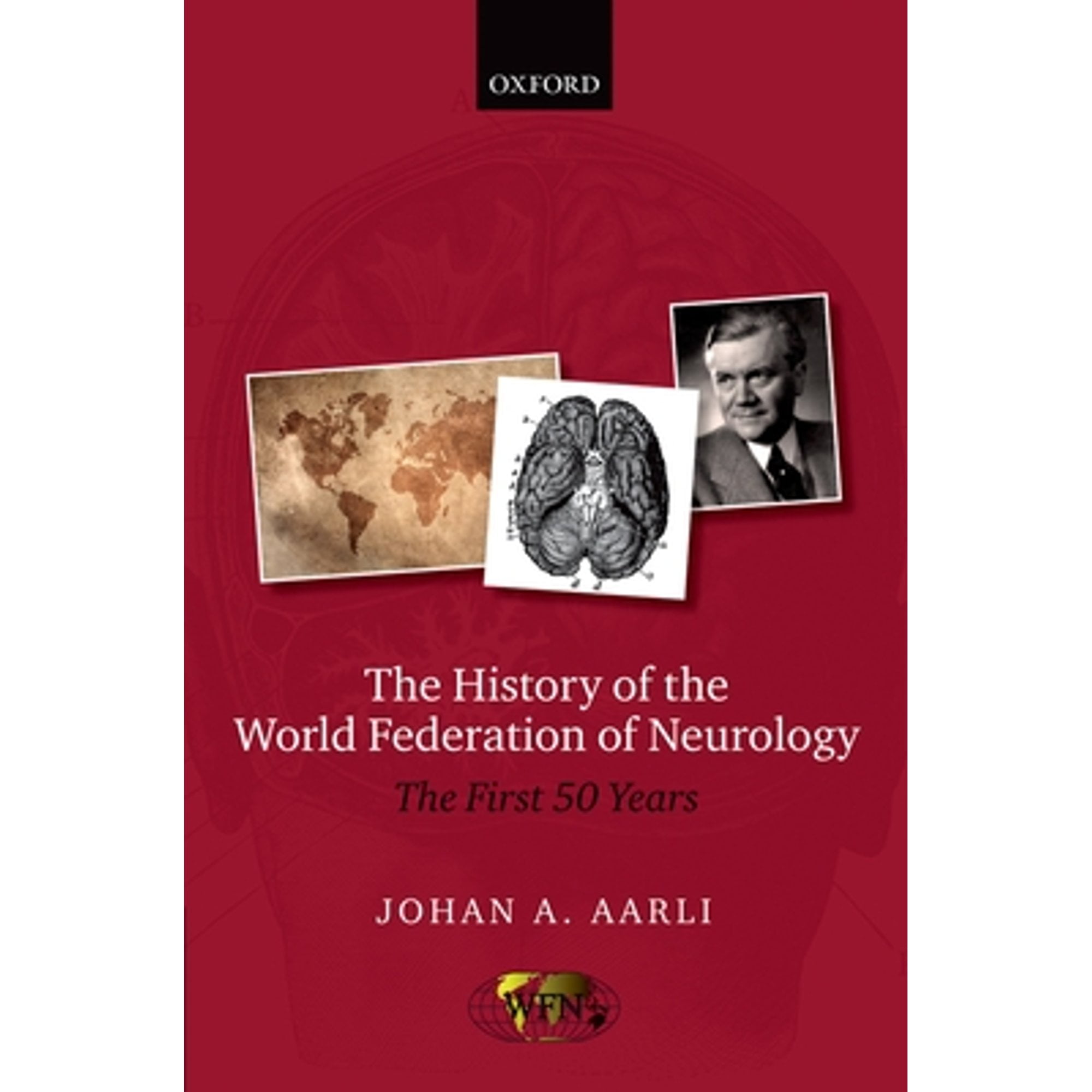 Pre-Owned The History of the World Federation Neurology: First 50 Years ...