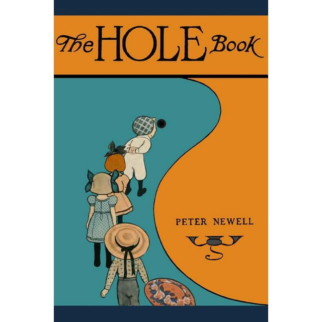 The Hole Book: The original edition of 1908 (Paperback) - Walmart.com