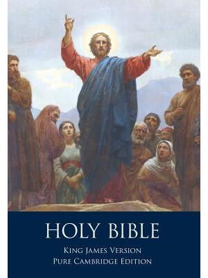The Holy Bible : Authorized King James Version, Pure Cambridge Edition ...