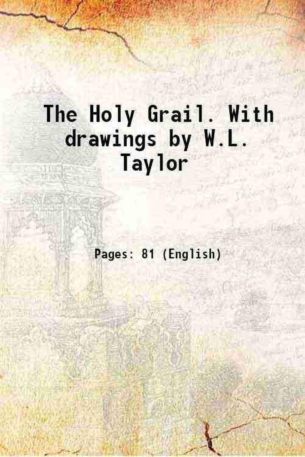 The Holy Grail. With drawings by W.L. Taylor 1887 - Walmart.com