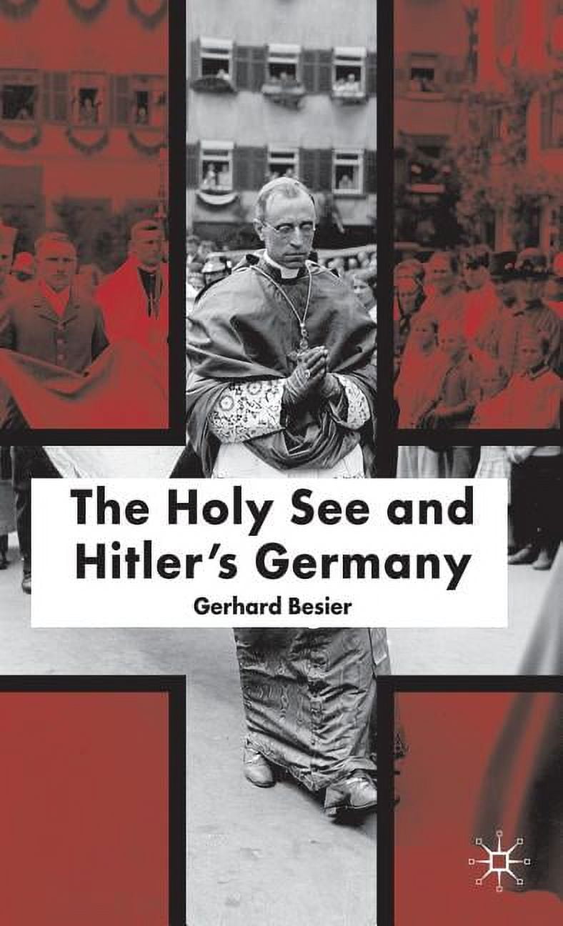 The Holy See and Hitler's Germany (Hardcover) - Walmart.com