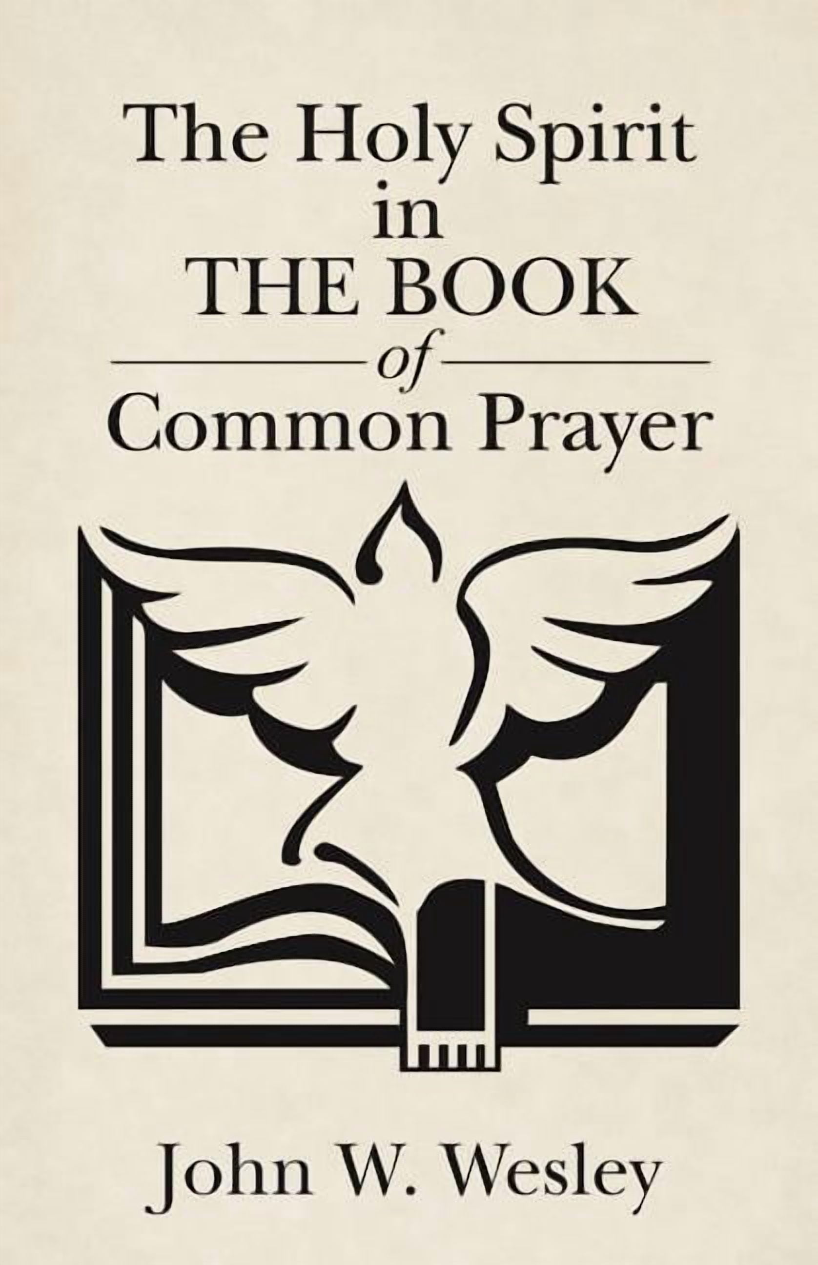 The Holy Spirit in The Book of Common Prayer - Walmart.com