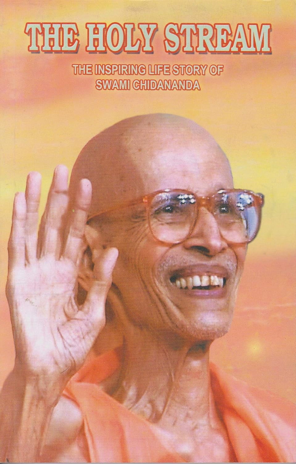The Holy Stream: The Inspiring Life Story of Swami Chidananda (English Version) - Walmart.com