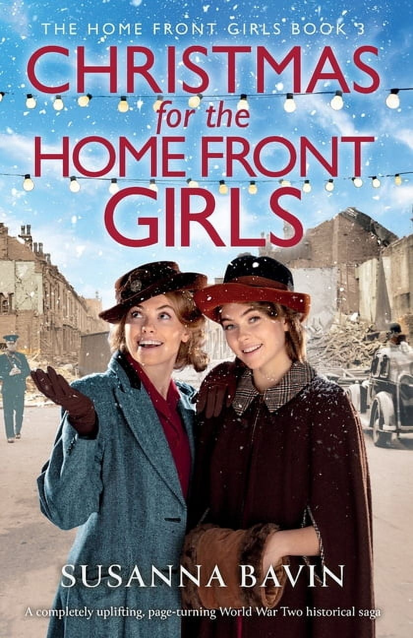 The Home Front Girls Christmas for the Home Front Girls: A completely ...