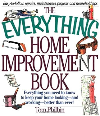 Pre-Owned The Home Improvement Book : Everything You Need to Know to ...