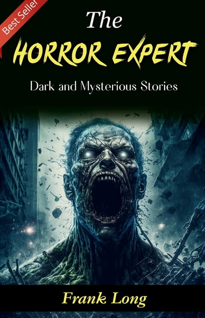 The Horror Expert: Frank Long's Dark and Mysterious Stories, (Paperback ...