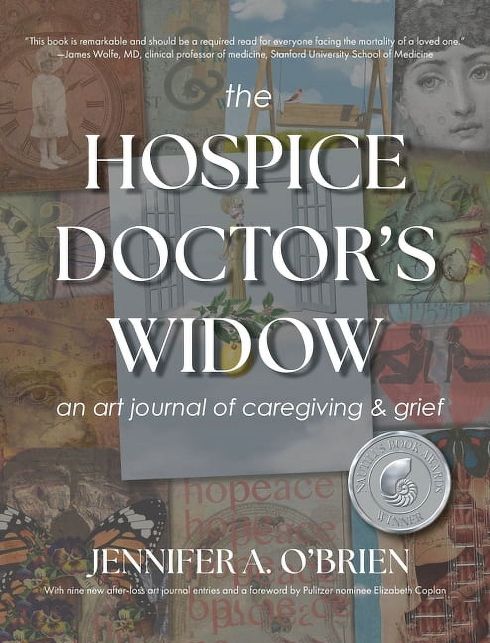 The Hospice Doctor's Widow: An Art Journal of Caregiving and Grief ...