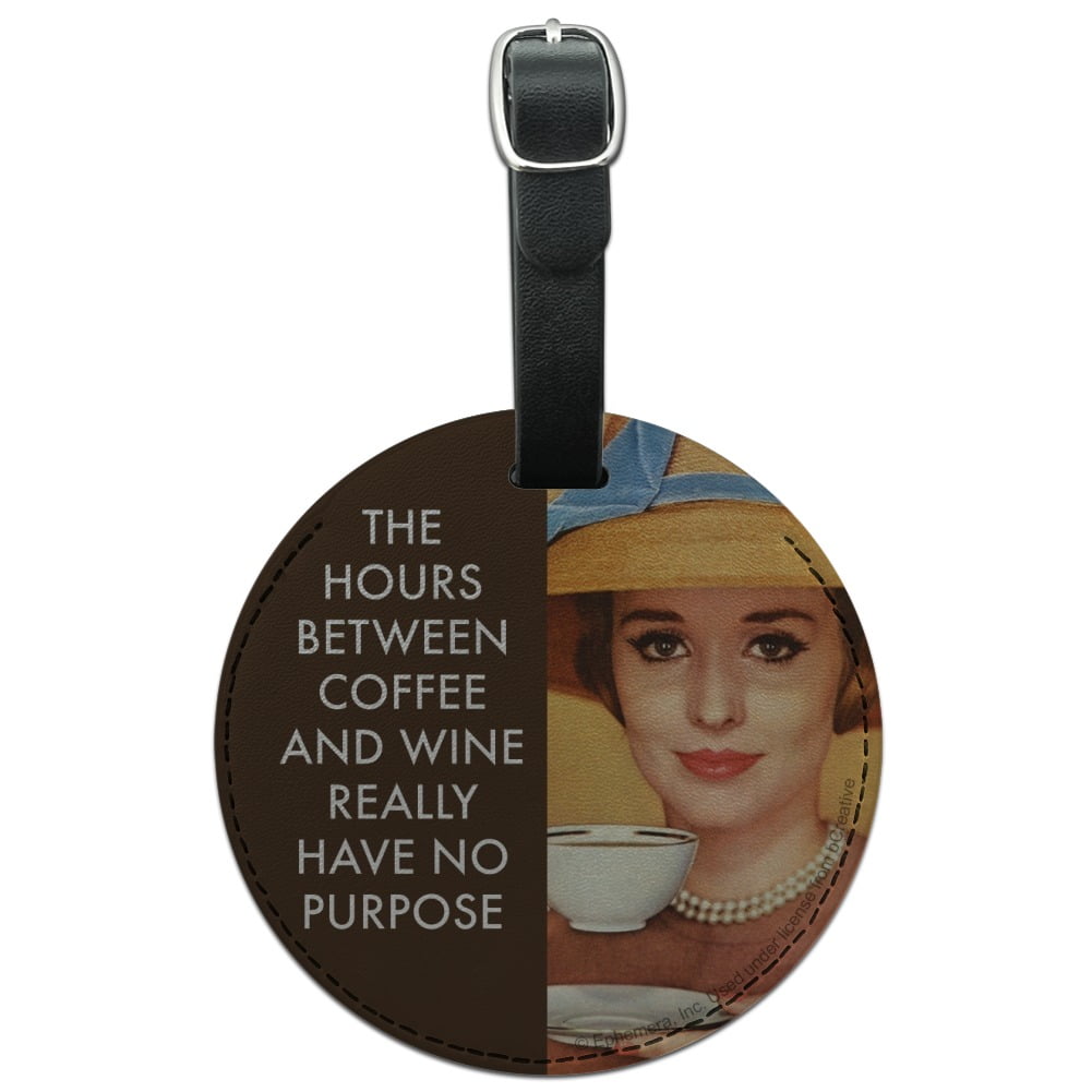 The Hours Between Coffee and Wine Really Have No Purpose Funny Humor ...