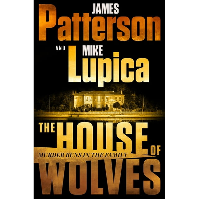 The House of Wolves : Bolder Than Yellowstone or Succession, Patterson ...
