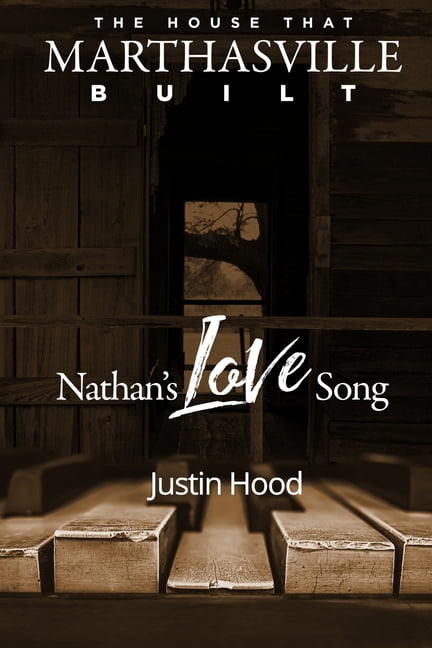 The House that Marthasville Built : Nathan's Love Song (Paperback ...