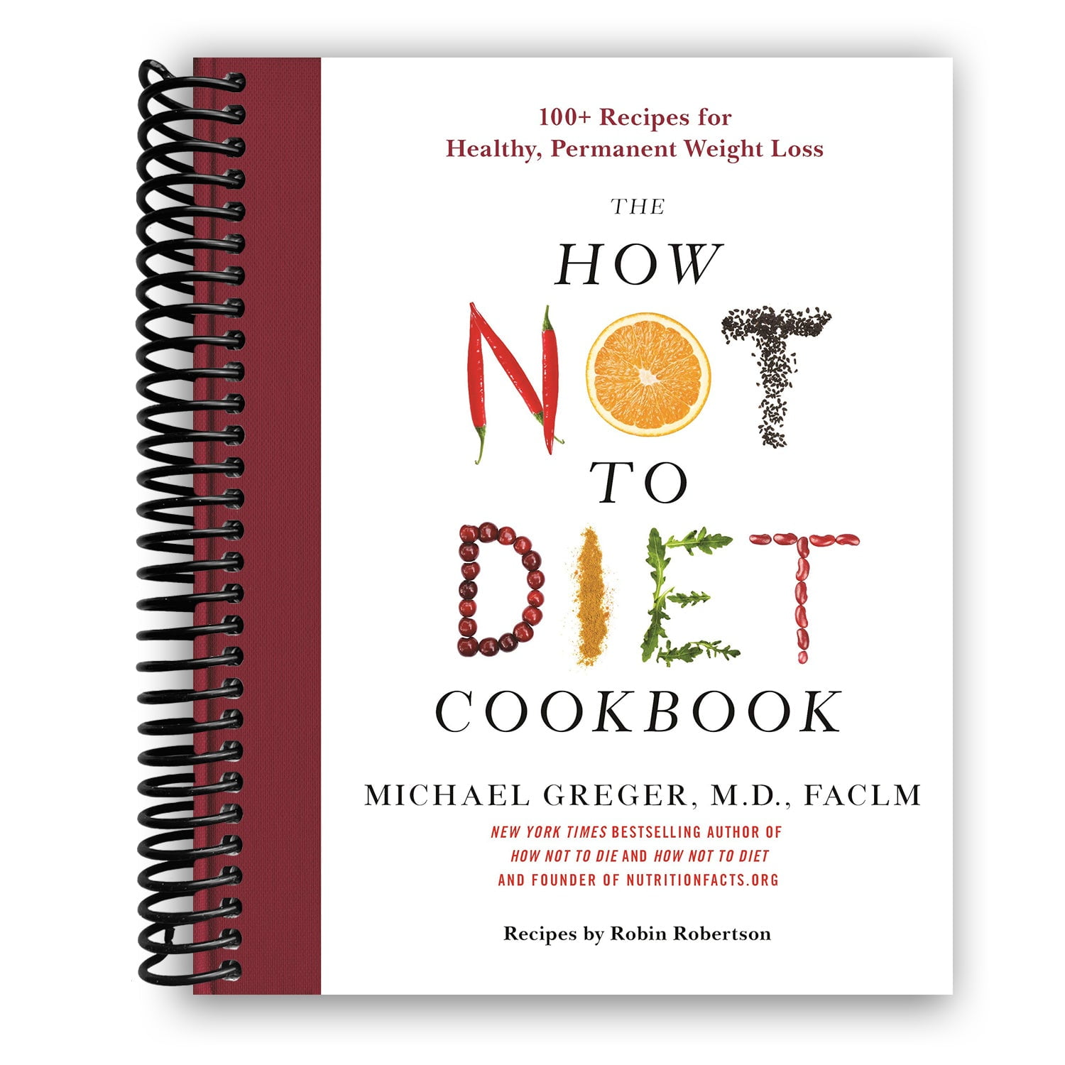 The How Not to Diet Cookbook: 100+ Recipes for Healthy, Permanent ...