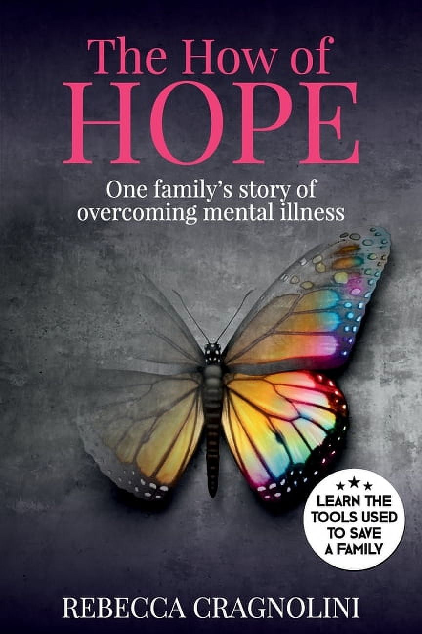 The How of HOPE: One Family's Story of Overcoming Mental Illness ...
