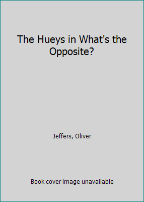 Pre-Owned The Hueys in What's the Opposite? (Board book) 039917561X ...