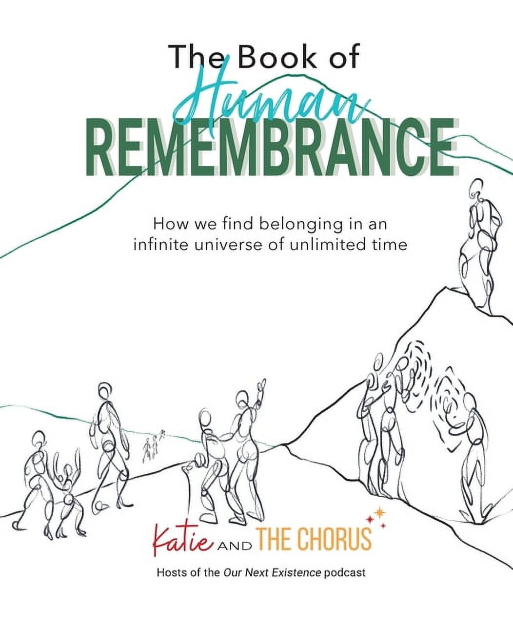 The Human Books The Book of Human Remembrance: How we find belonging in ...