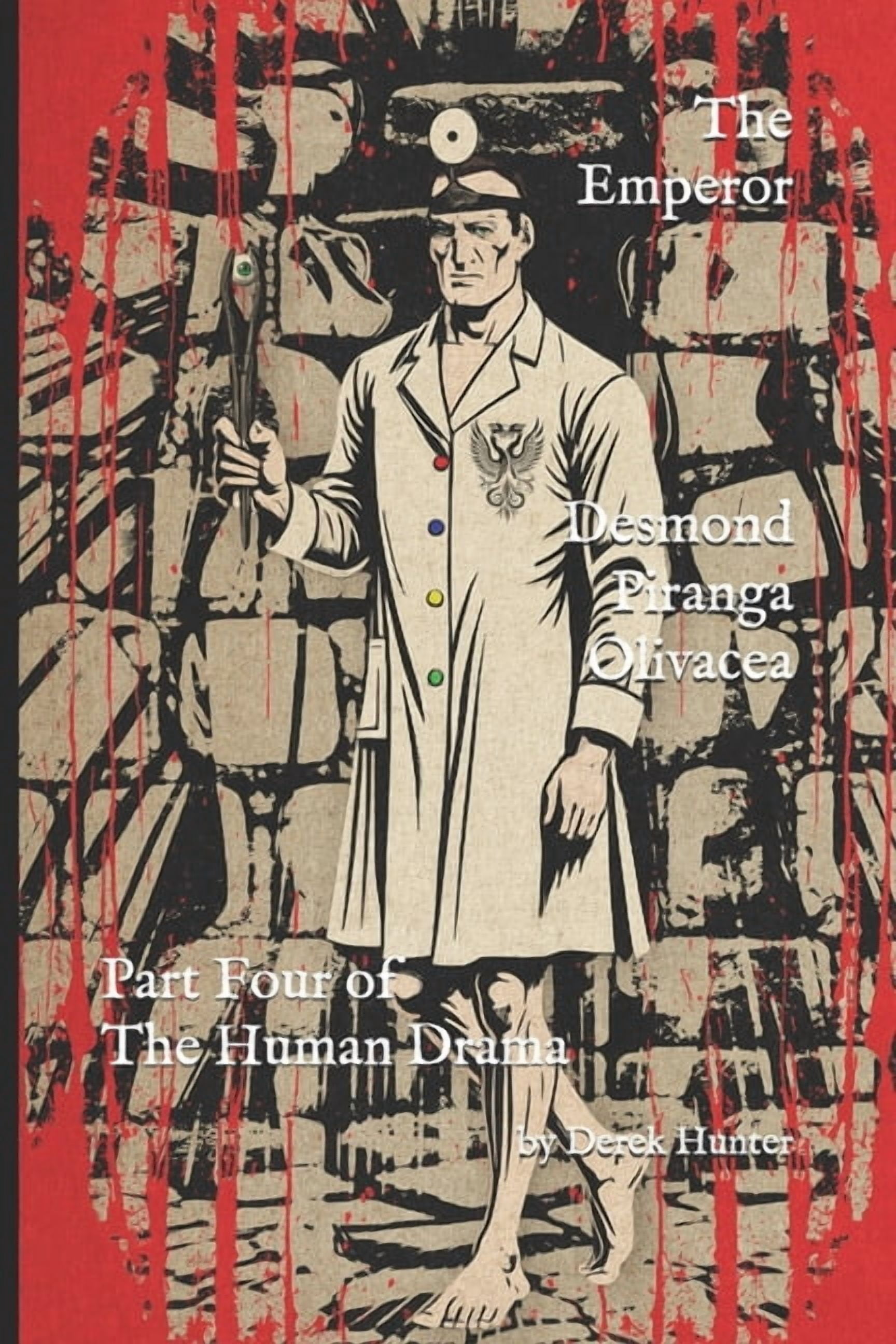 The Human Drama The Emperor - Desmond Piranga Olivacea: Part Four of ...