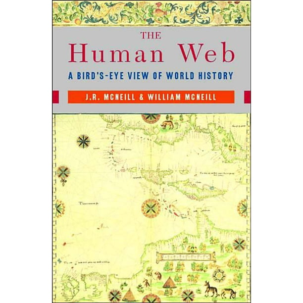 The Human Web: A Bird's-Eye View of World History, (Paperback) - Walmart Business Supplies