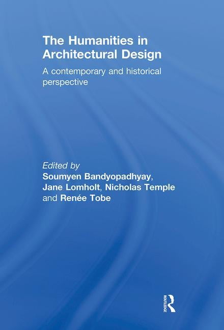 The Humanities in Architectural Design (Hardcover) - Walmart.com
