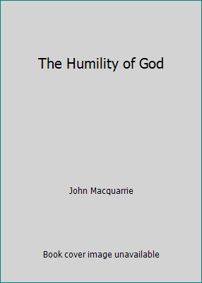 Pre-Owned The Humility of God (Hardcover) 0664242006 9780664242008 ...