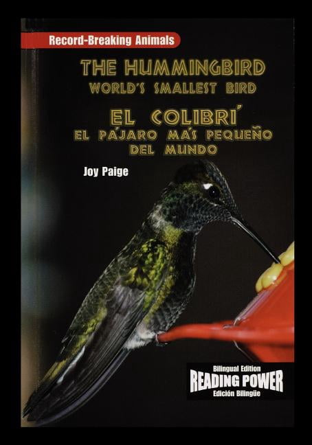 The Hummingbird/El Colibri : The World's Smallest Bird/El Pajaro Mas ...