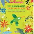 The Hummingbird Sings and Dances : Latin American Lullabies and Nursery ...