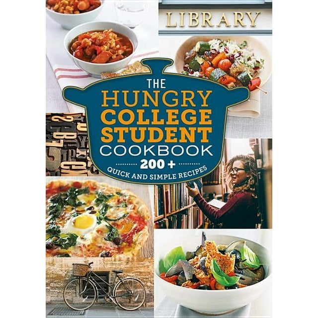 The Hungry College Student Cookbook (Paperback) - Walmart.com