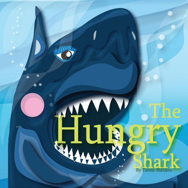 The Hungry Shark (Paperback) - Walmart.com