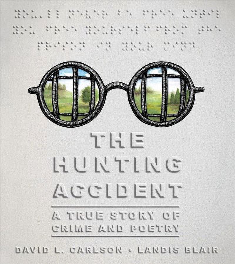 The Hunting Accident: A True Story of Crime and Poetry -- David L ...