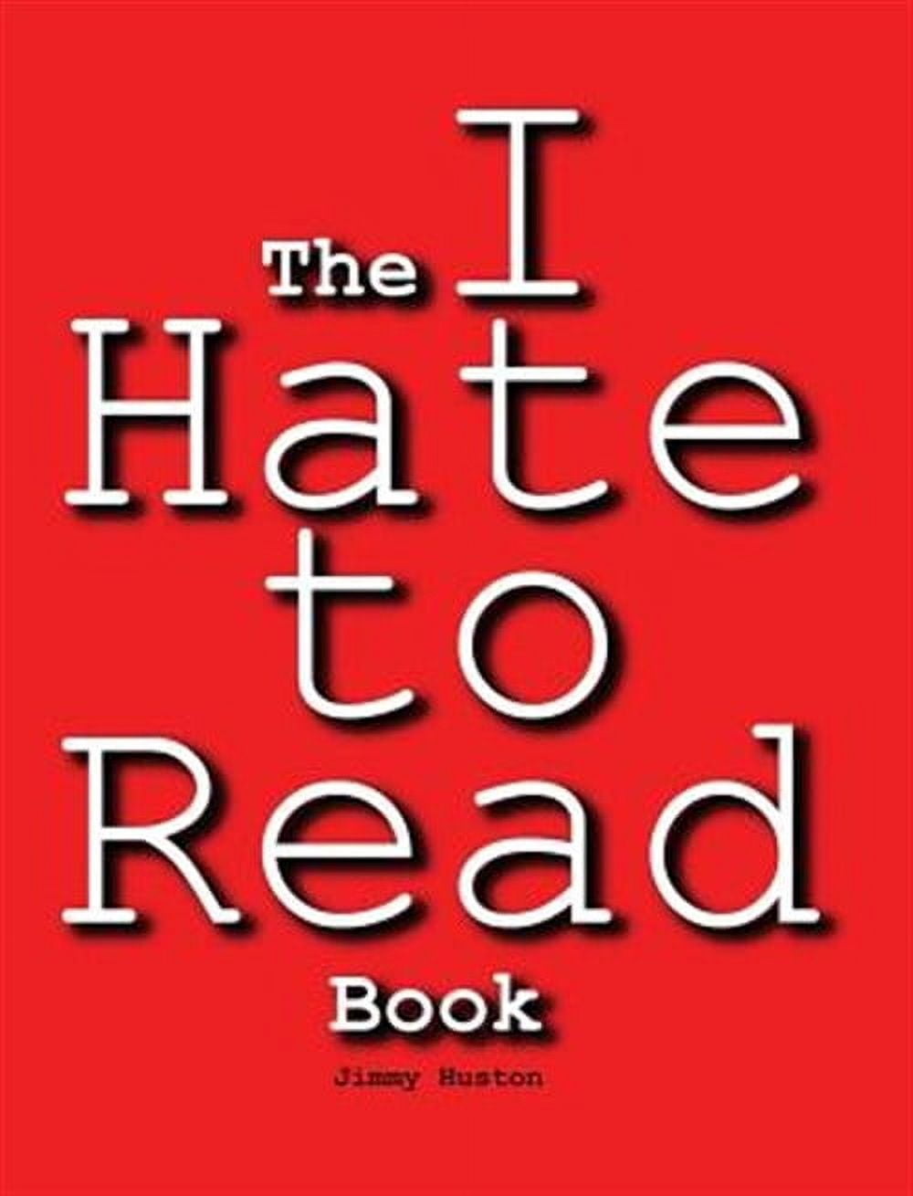 The I Hate to Read Book (Hardcover) - Walmart.com