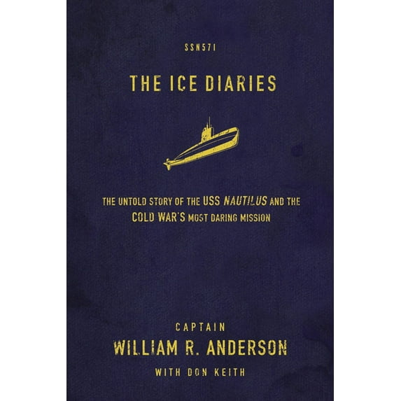 The Ice Diaries: The True Story of One of Mankind's Greatest Adventures ...