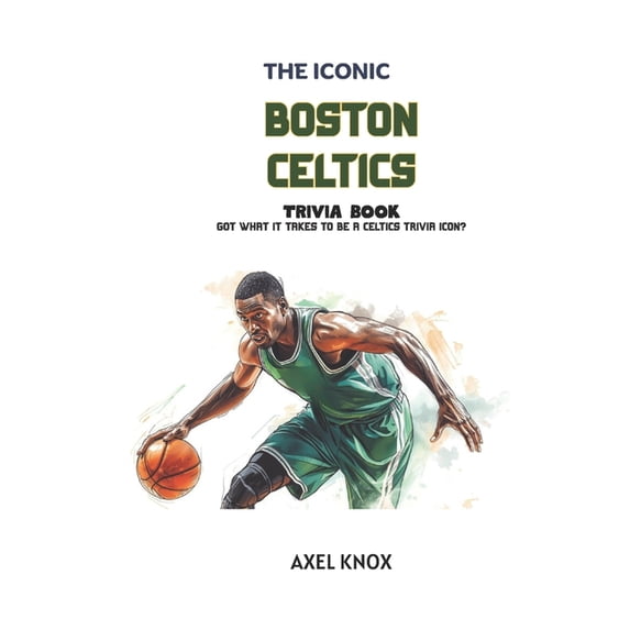 The Iconic Sports Trivia Collection Boston Celtics: The Iconic Boston ...