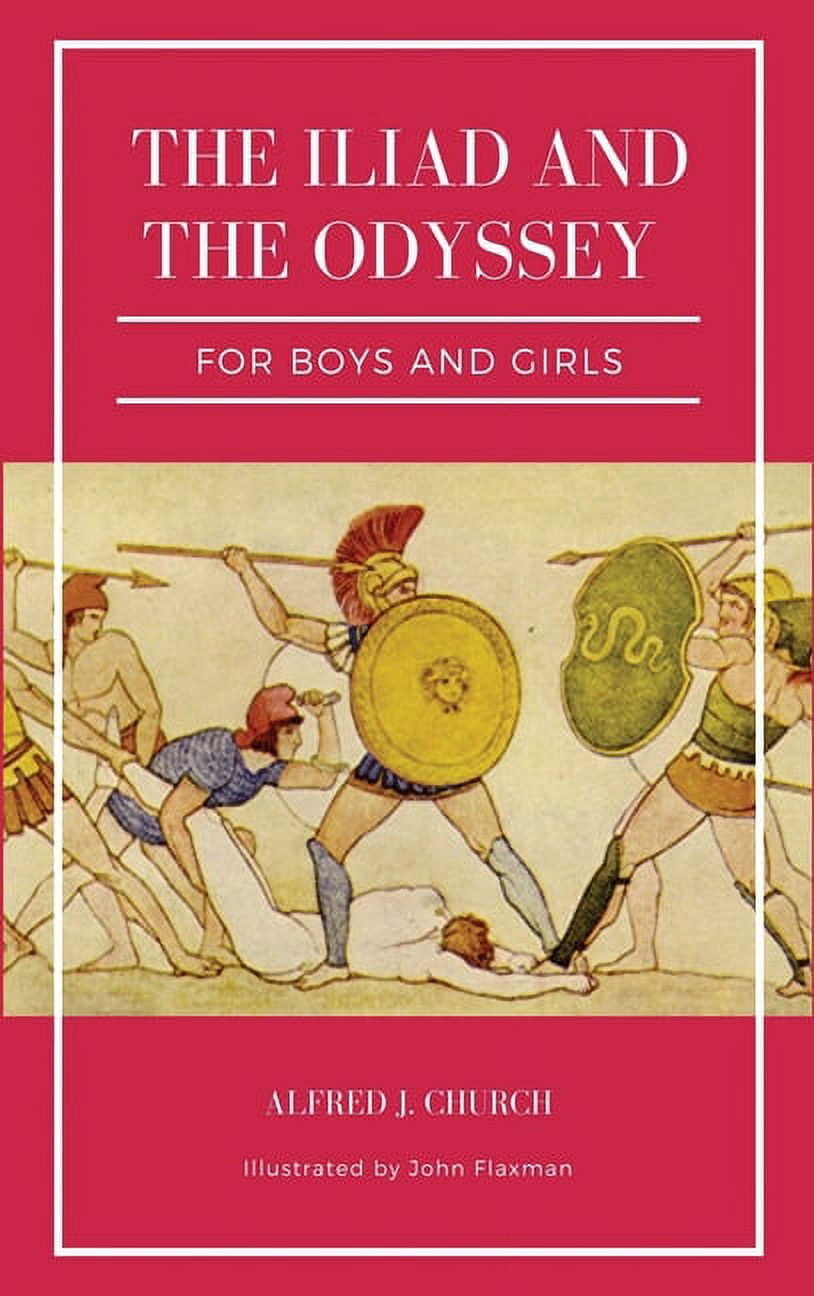 The Iliad and the Odyssey for boys and girls (Illustrated): Easy to ...