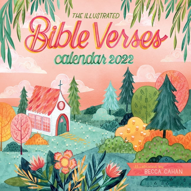 The Illustrated Bible Verses Wall Calendar 2022 : A year of words to ...