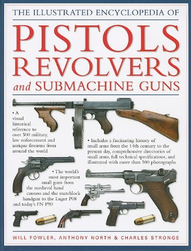 Pre-Owned The Illustrated Encyclopedia of Pistols Revolvers and ...