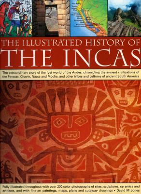 Pre-Owned The Illustrated History of the Incas: The Extraordinary Story ...